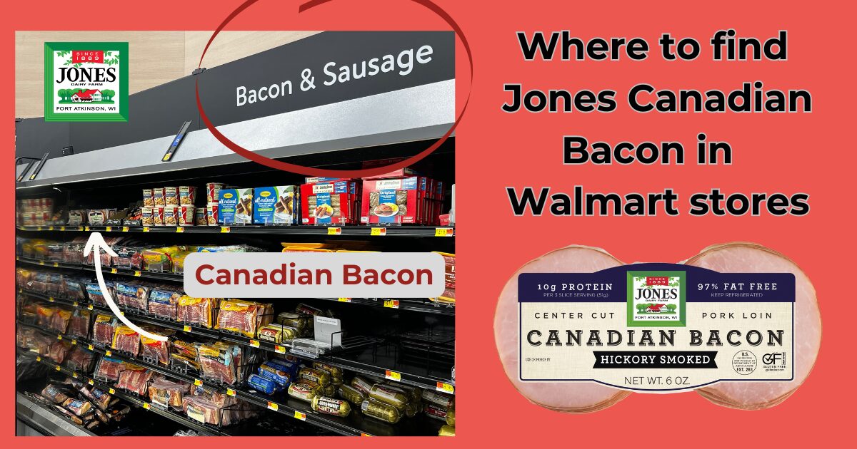 Jones Canadian Bacon at Walmart | Jones Dairy Farm